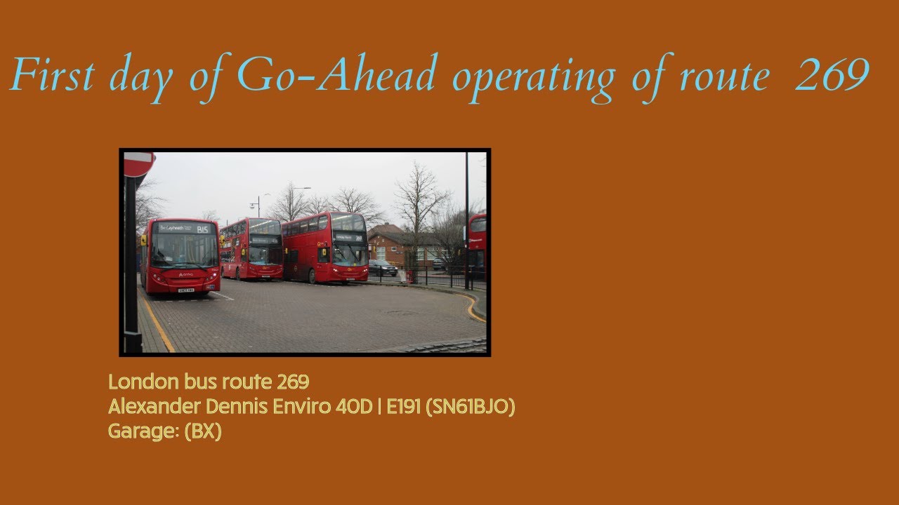 New Operator | London bus route 269 | Alexander Dennis Enviro 40D €5 ZF ...