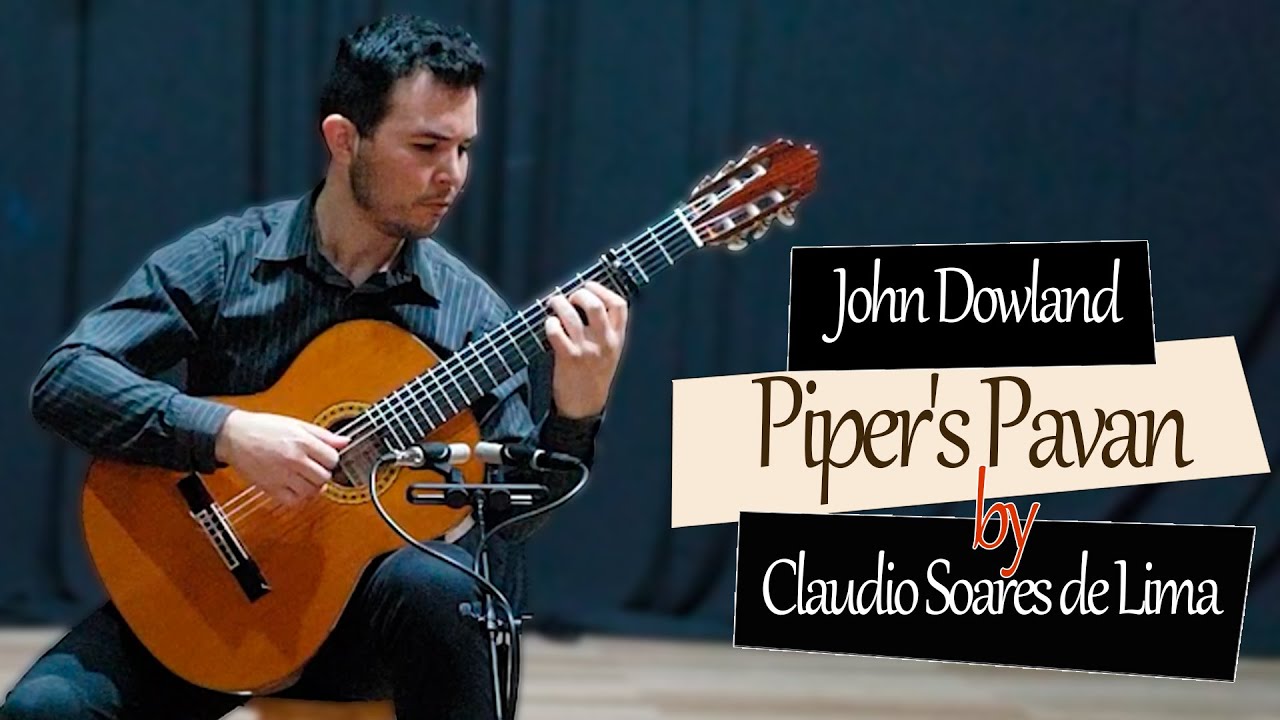 John Dowland, Piper's Pavan by Claudio Soares de Lima - YouTube
