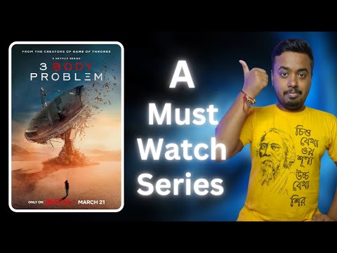 3 Body Problem web series review in Bengali | @NetflixIndiaOfficial ...