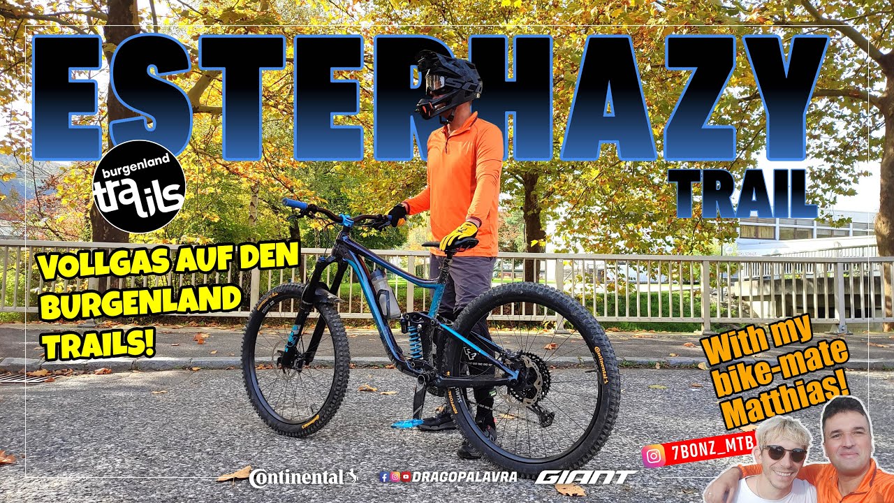 ESTERHAZY TRAIL | Letze Fahrt auf den Burgenland Trails vor dem Horror ...