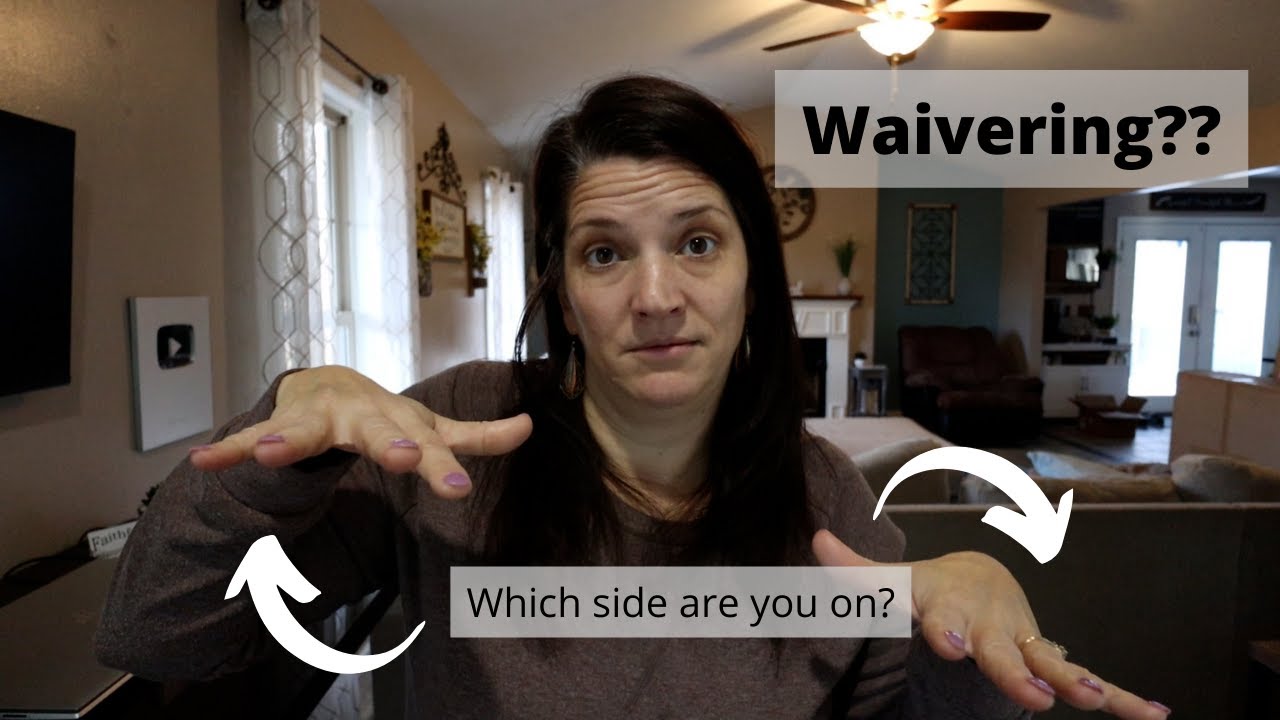 Are you waivering?? - YouTube