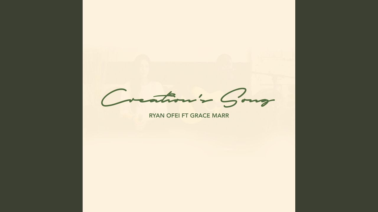 Creation's Song (feat. Grace Marr) - YouTube Music