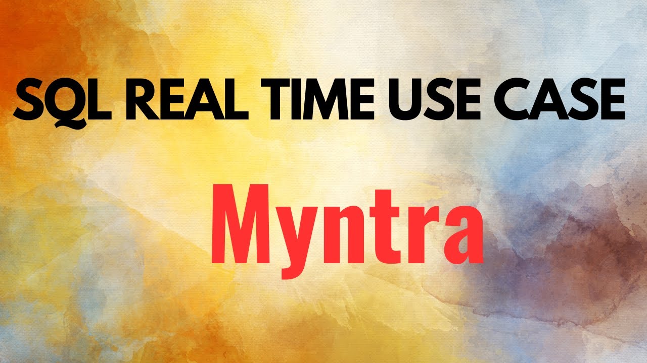 Sql Real Time Use Case Myntra Analysis Youtube