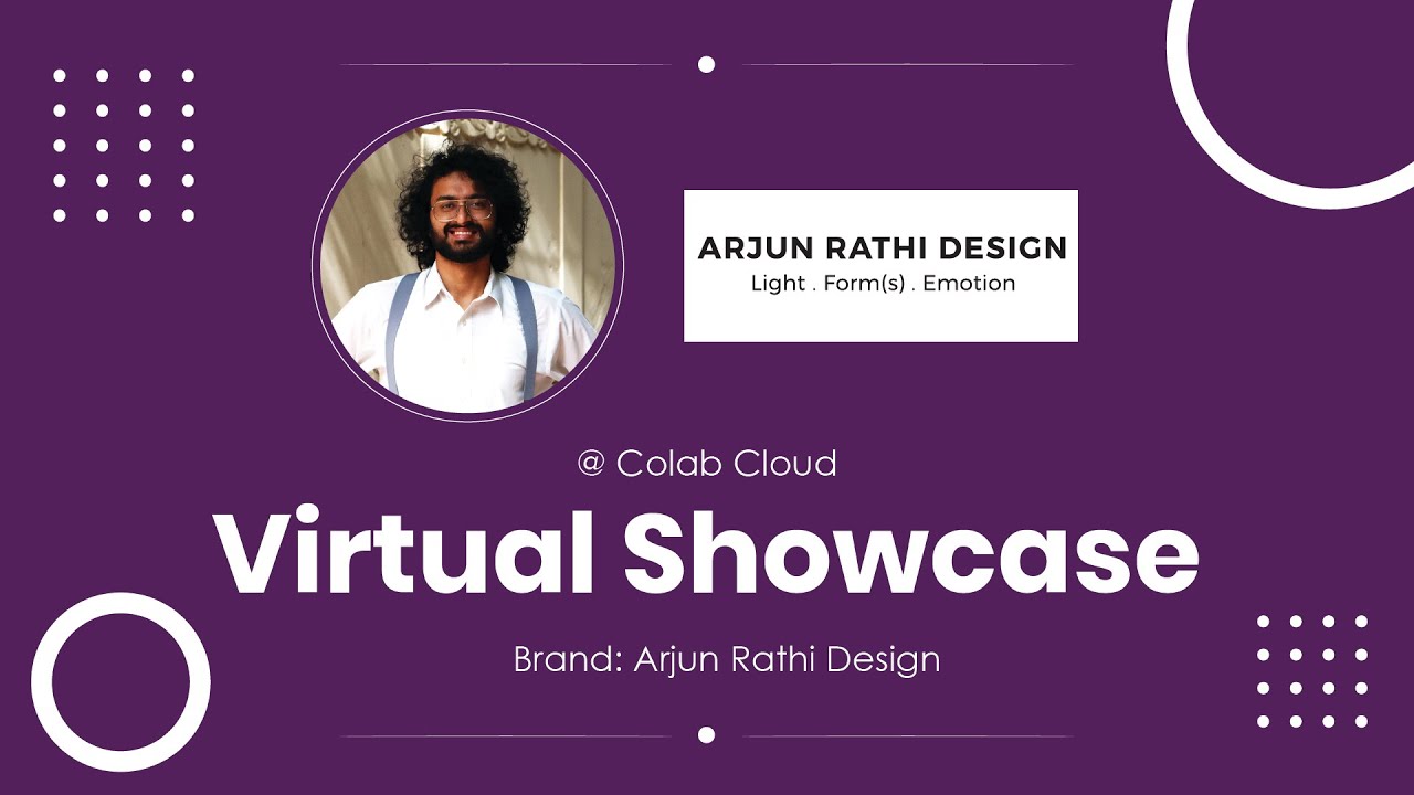 Virtual Showcase: Season 1, Arjun Rathi Design - YouTube