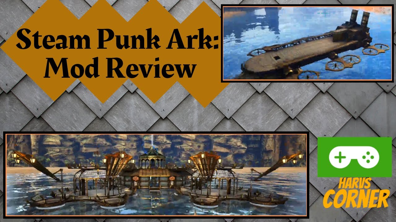 Steam Punk Ark - Mod Review - YouTube