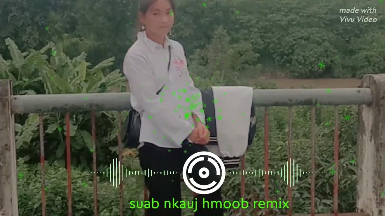 suab nkauj hmoob remix zoo mloo hev li nkauj tu siab. - YouTube