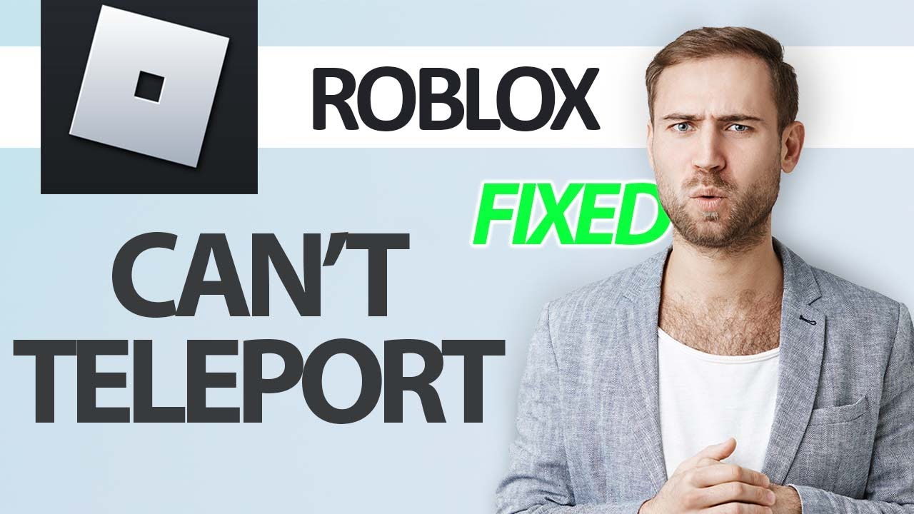 How To Fix Roblox Game App Can't Teleport | Step By Step - YouTube