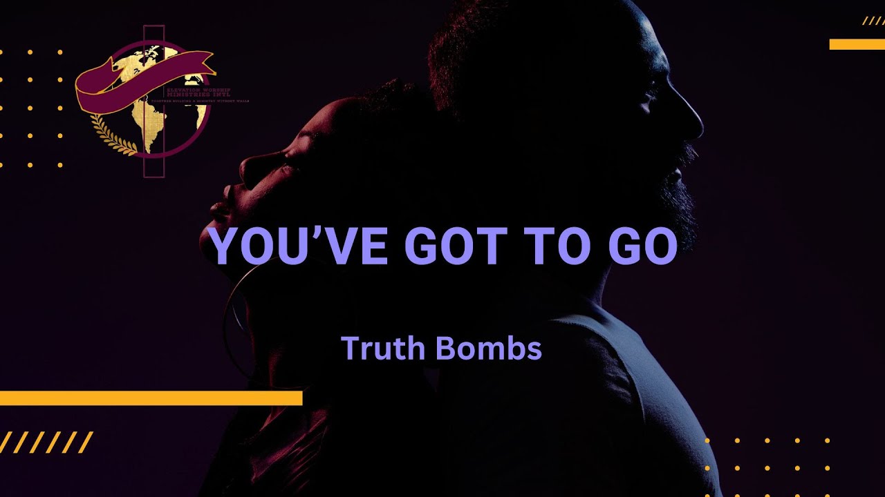 You've Got To Go - YouTube
