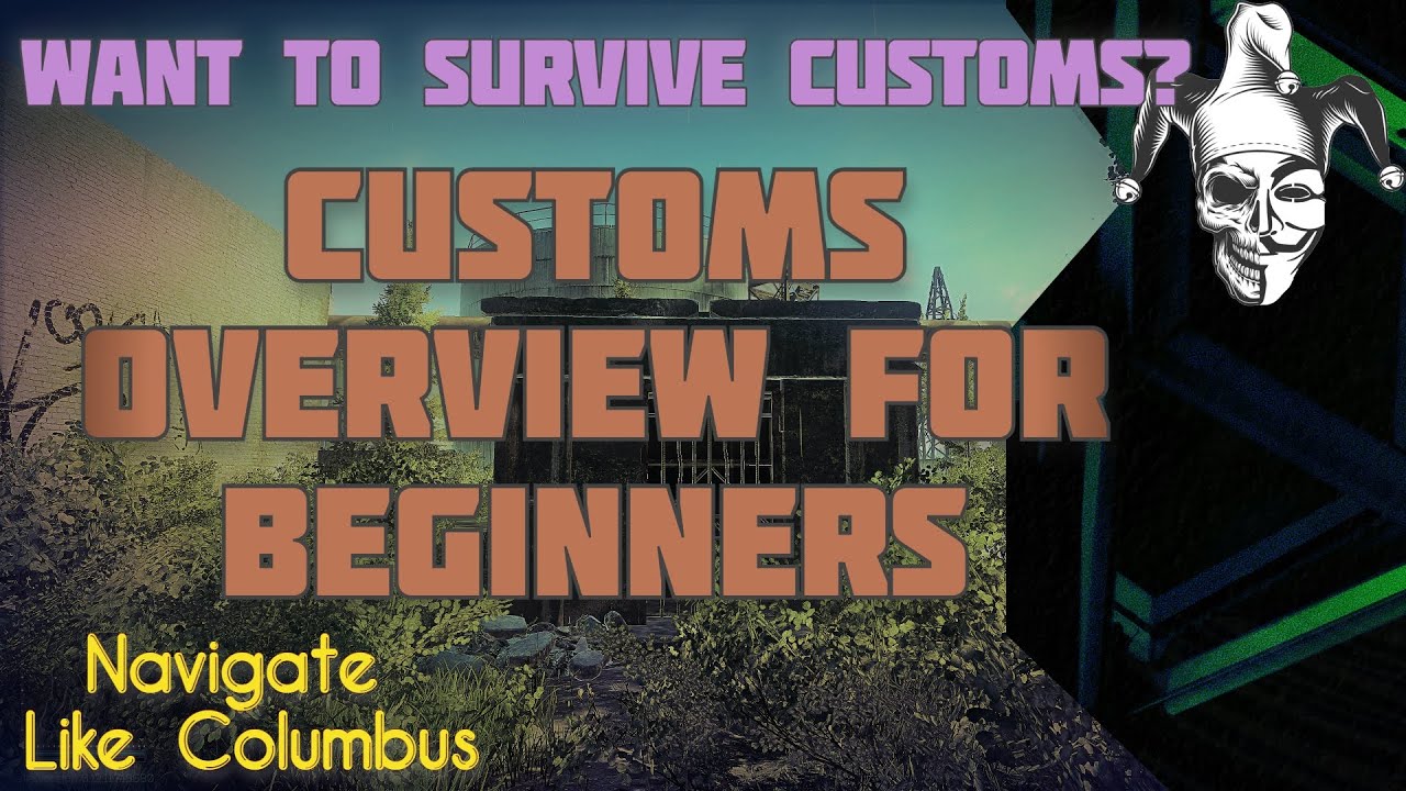 Customs Map Guide for Beginners: Escape From Tarkov - YouTube