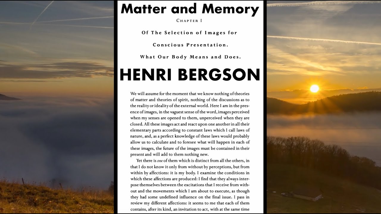 Henri Bergson Matter and Memory chapter 1 commentary - YouTube