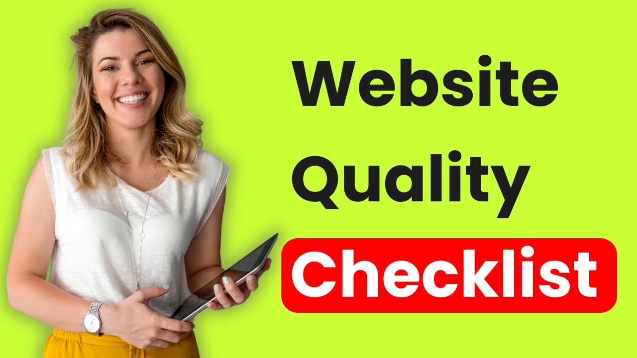 Website Quality Checklist: 5 Tips to Ensure Your Website Attracts ...