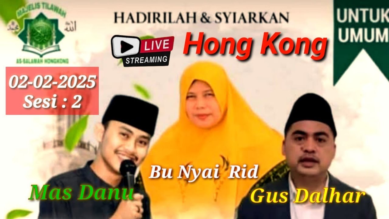 Ngaji dan Sholawat bersama Gus Dalhar Dan Mas Danuarta ! Live Hong Kong ...