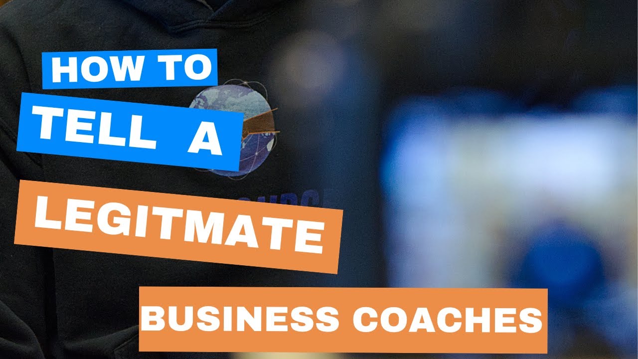 How to Identify a LEGIT Business Coach - YouTube