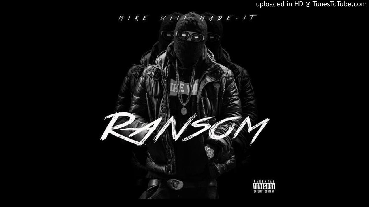 Mike Will Made It - Possible (feat. Yung Joey & DeJ Loaf) [Ransom ...