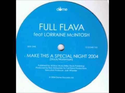 Full Flava Feat Lorraine McIntosh – Make This A Special Night 2004 ...