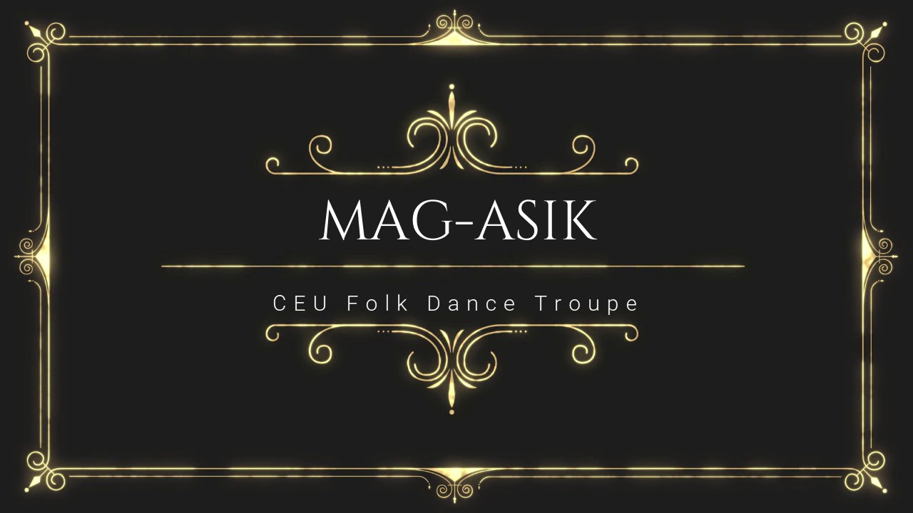 Mag-asik - CEU Folk Dance Troupe - YouTube