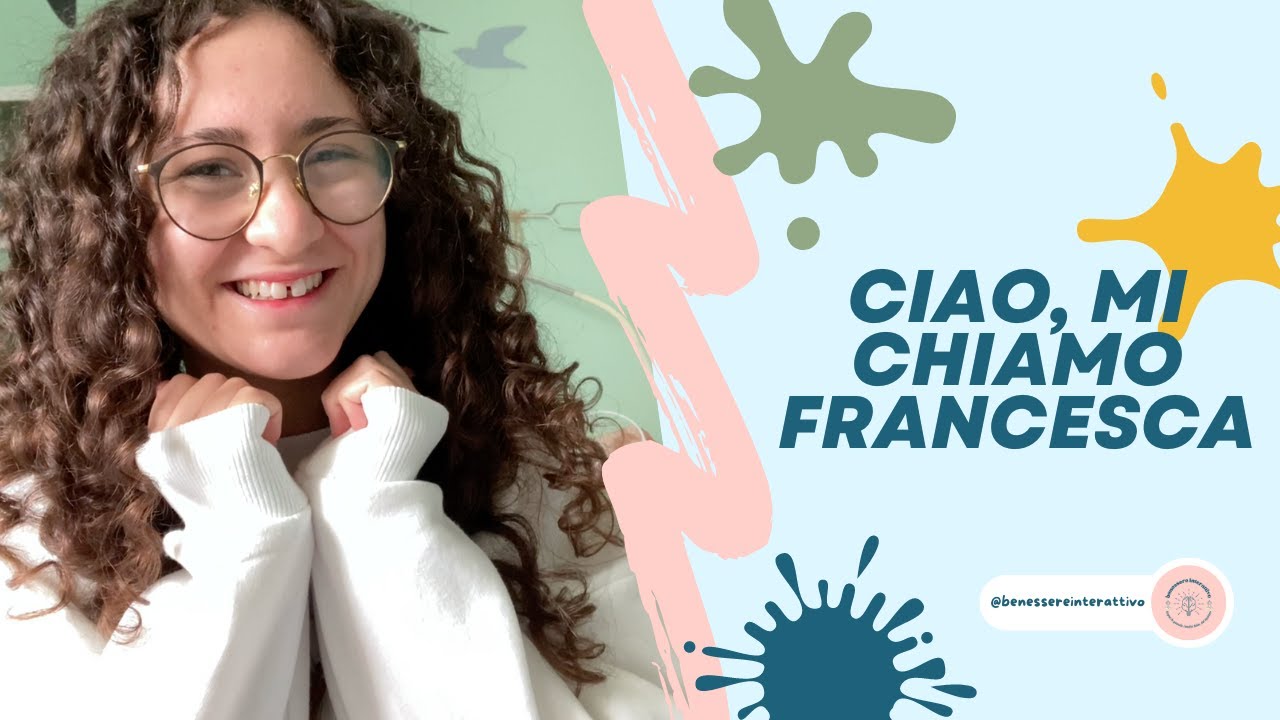 Ciao, mi chiamo Francesca - YouTube