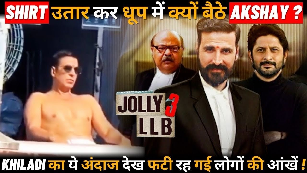Akshay Kumar shirtless look steals spotlight on 'Jolly LLB 3' set, Here ...