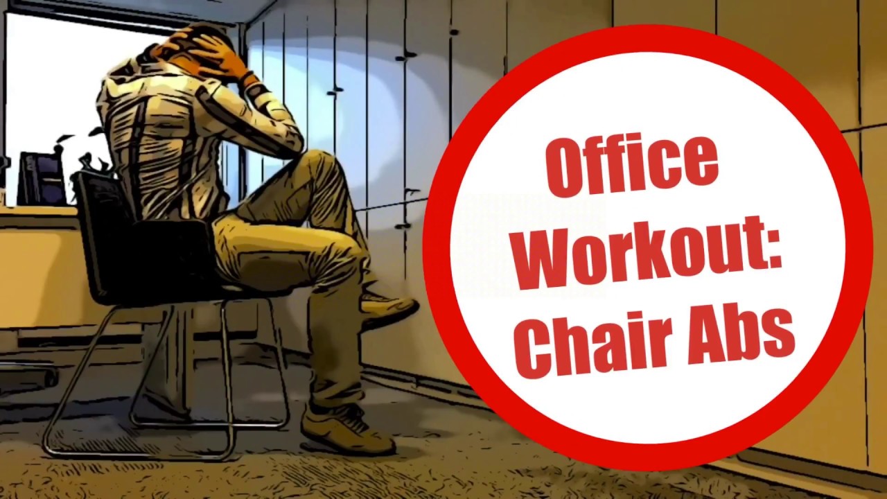 OFFICE WORKOUT #8: CHAIR ABS (six pack) EXERCISE - YouTube