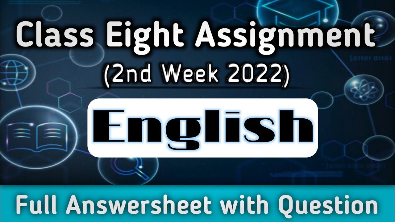 Class 8 English Assignment 2022| |2nd Week!! অষ্টম শ্রেণির ইংরেজি ...