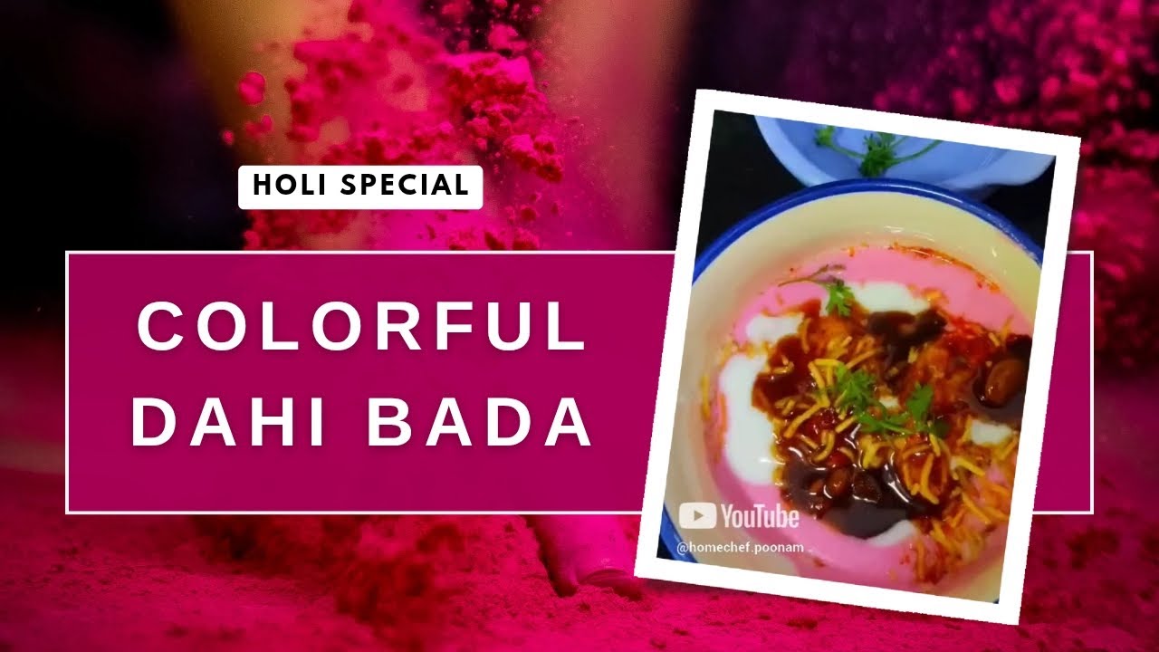 Colorful Dahi Bada| Holi Special| Unique style Dahi Bada | Special ...