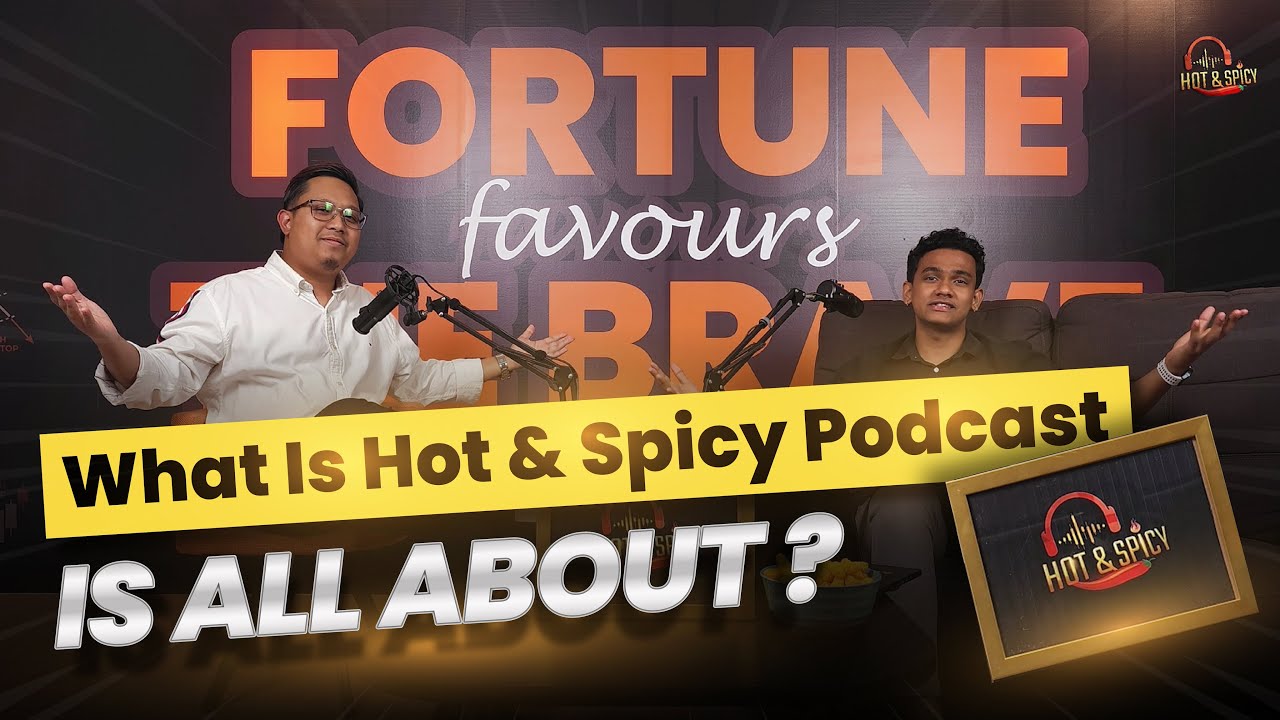 What is Hot & Spicy Podcast is all about !!! EP01 - YouTube