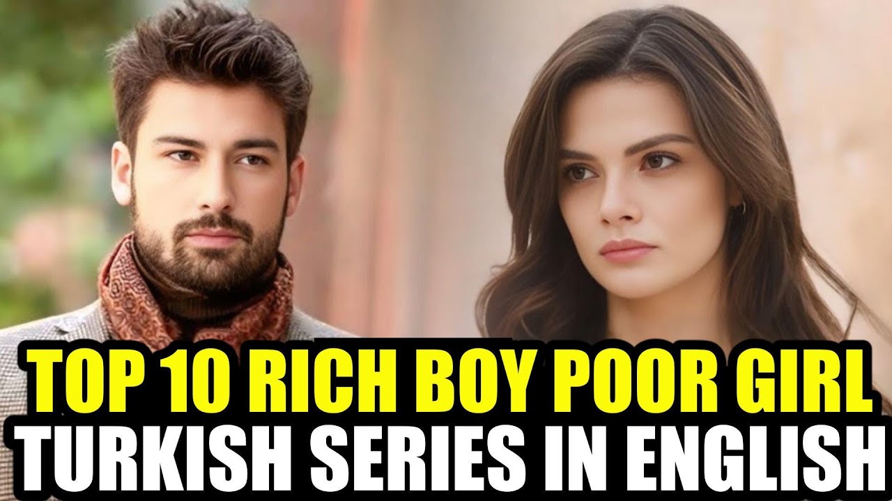 Rich Boy Poor Girl Turkish Series With English Subtitles | Rich Guy ...