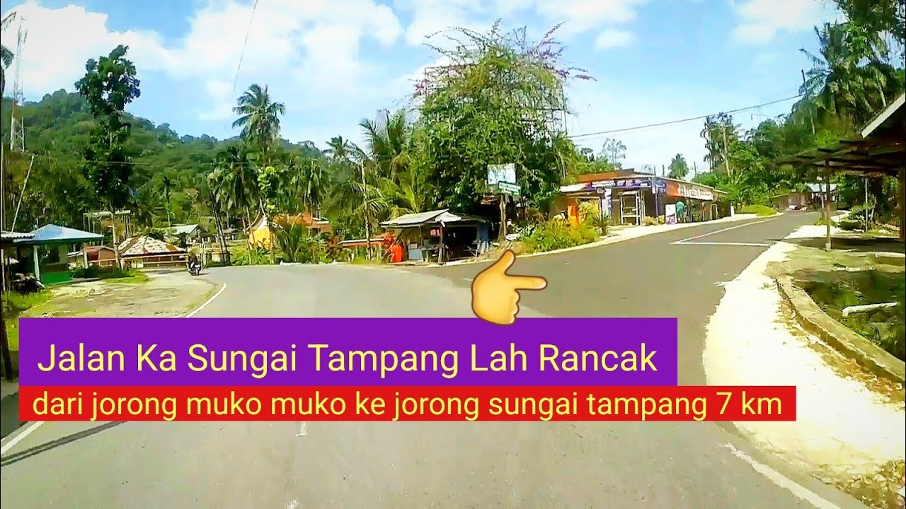Jalan ka sungai tampang,di nagari tanjung sani @JALAN NAGARI MINANG ...
