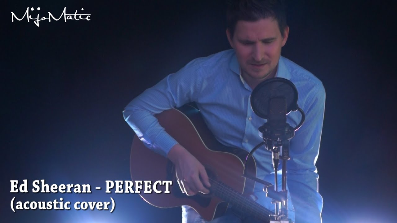 PERFECT - Ed Sheeran | acoustic cover (Mijo Matic) - YouTube