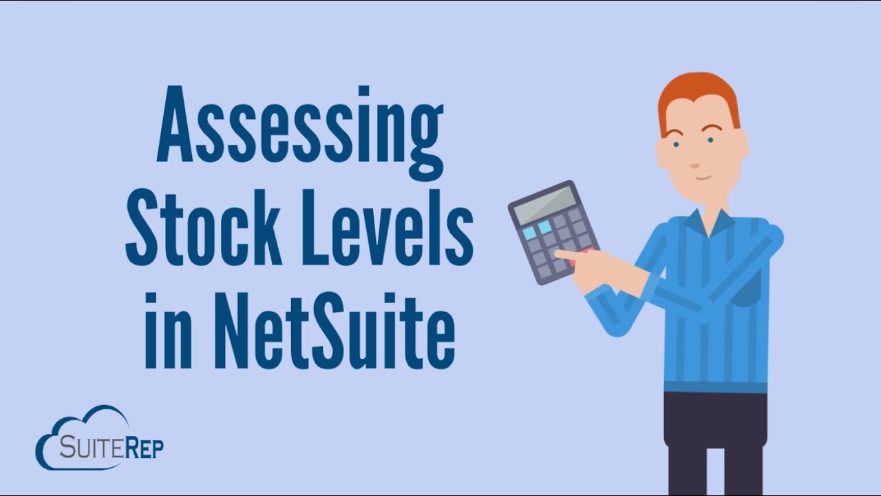 Assessing Stock Levels in NetSuite - YouTube