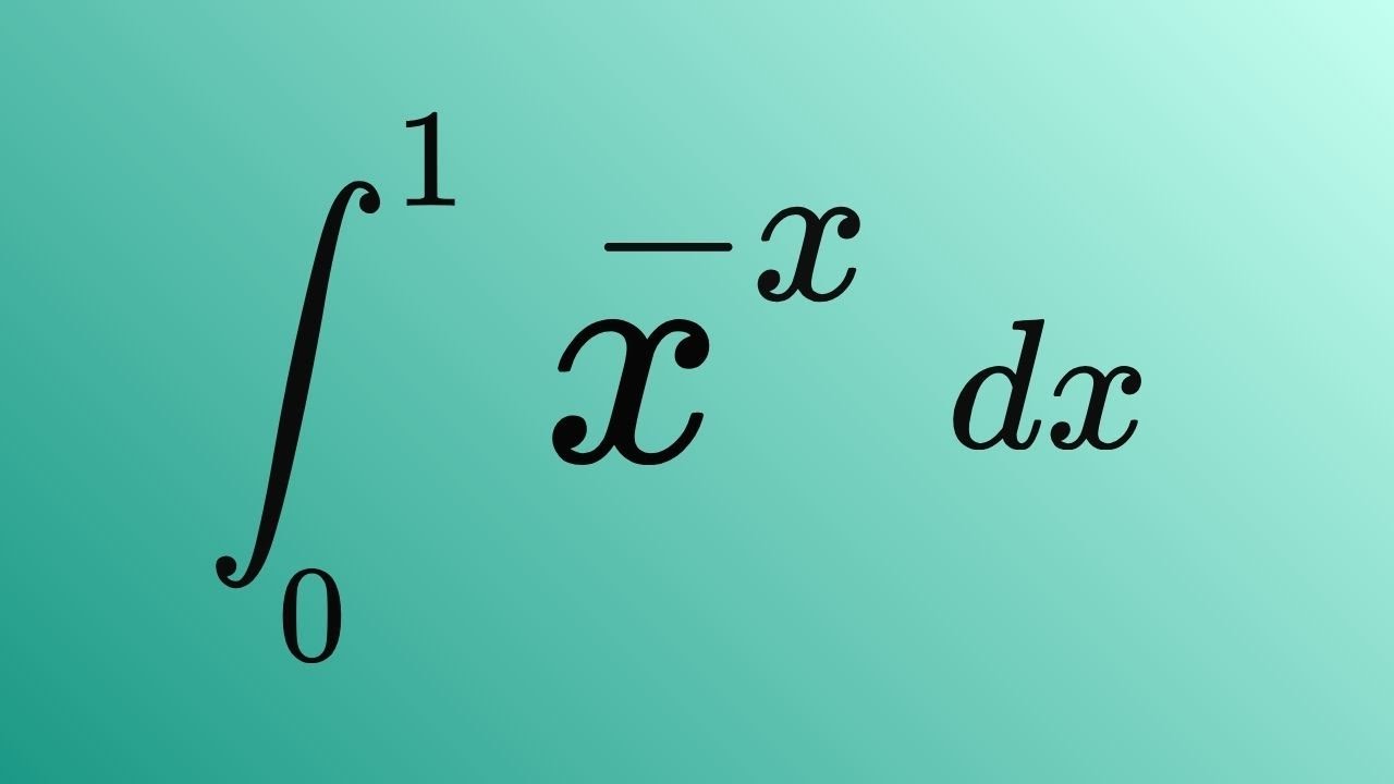 Monster Integral of x^ -x dx from 0 to 1 - YouTube