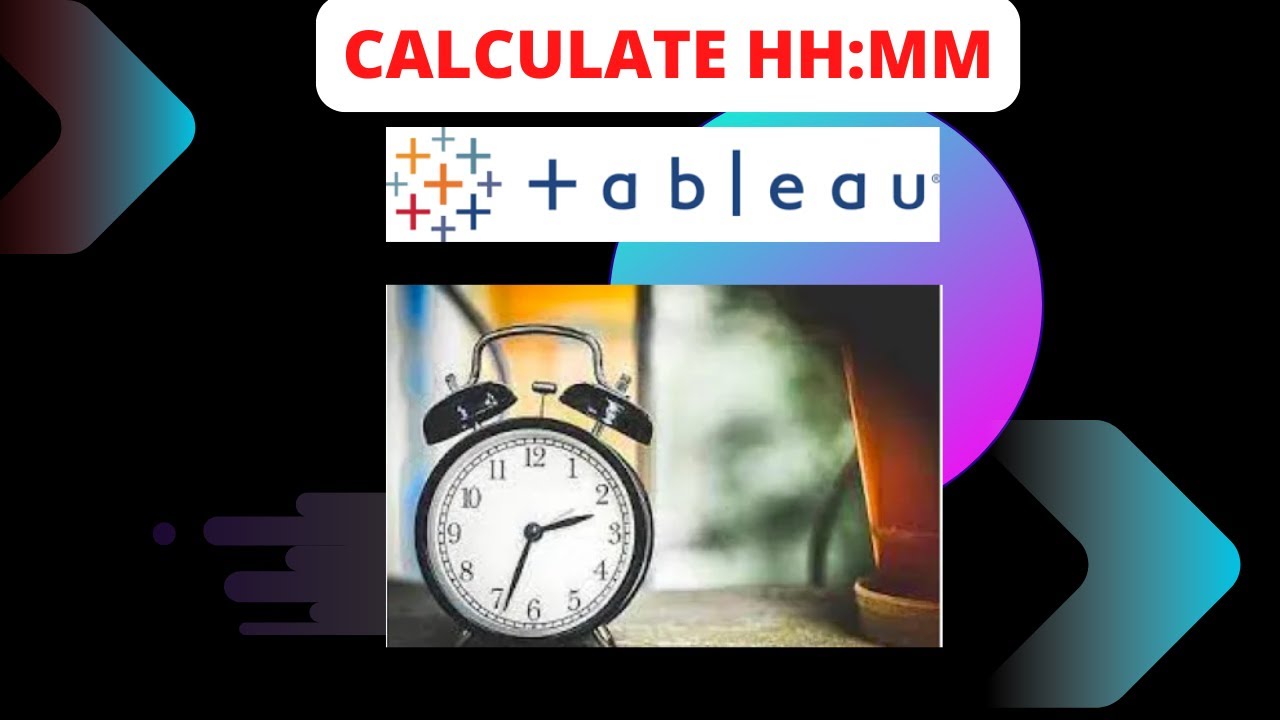 Tableau Calculate Difference In Hours And Minutes HH MM Tableau Extract Tableau Calculate Difference In Hours And Minutes HH MM Tableau Extract