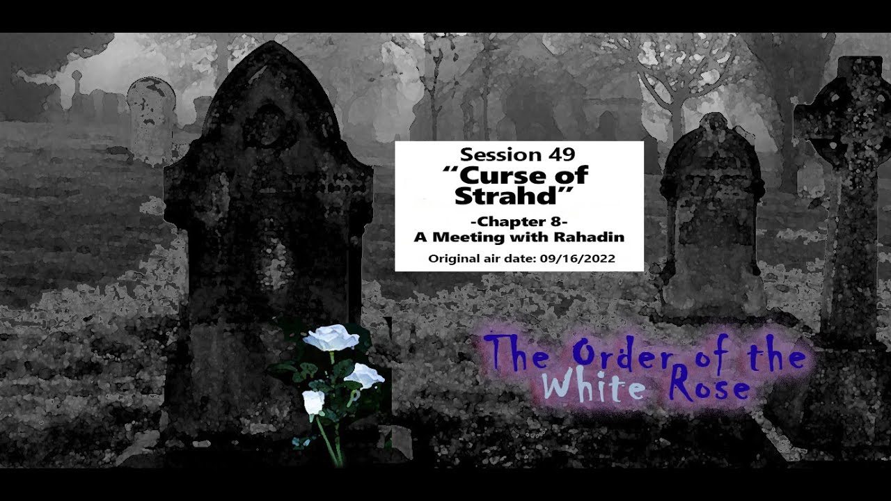 League of Roses, Twitch 49 Curse of Strahd A Meeting with Rahadin ...