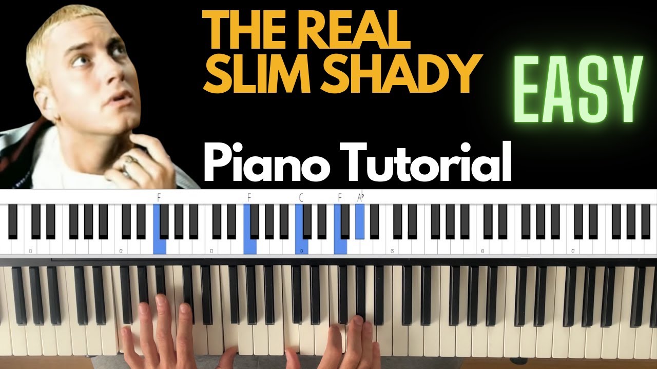 Learn "The Real Slim Shady" EMINEM Piano Tutorial from EASY to PRO ...
