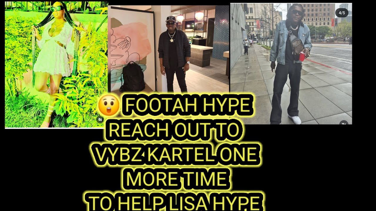 ! FOOTAH HYPE REACH OUT TO/ VYBZ KARTEL/ AND SEND A SERIOUS MESSAGE ...