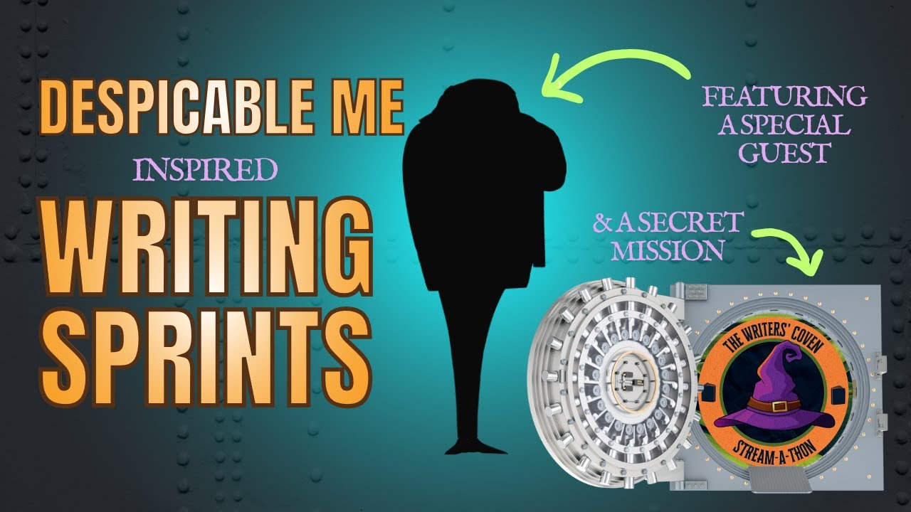 Despicable Me Inspired Writing Sprints | The Writers’ Coven Stream-a ...