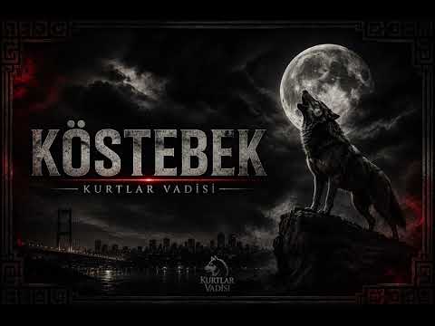 Kurtlar Vadisi — KÖSTEBEK piano 