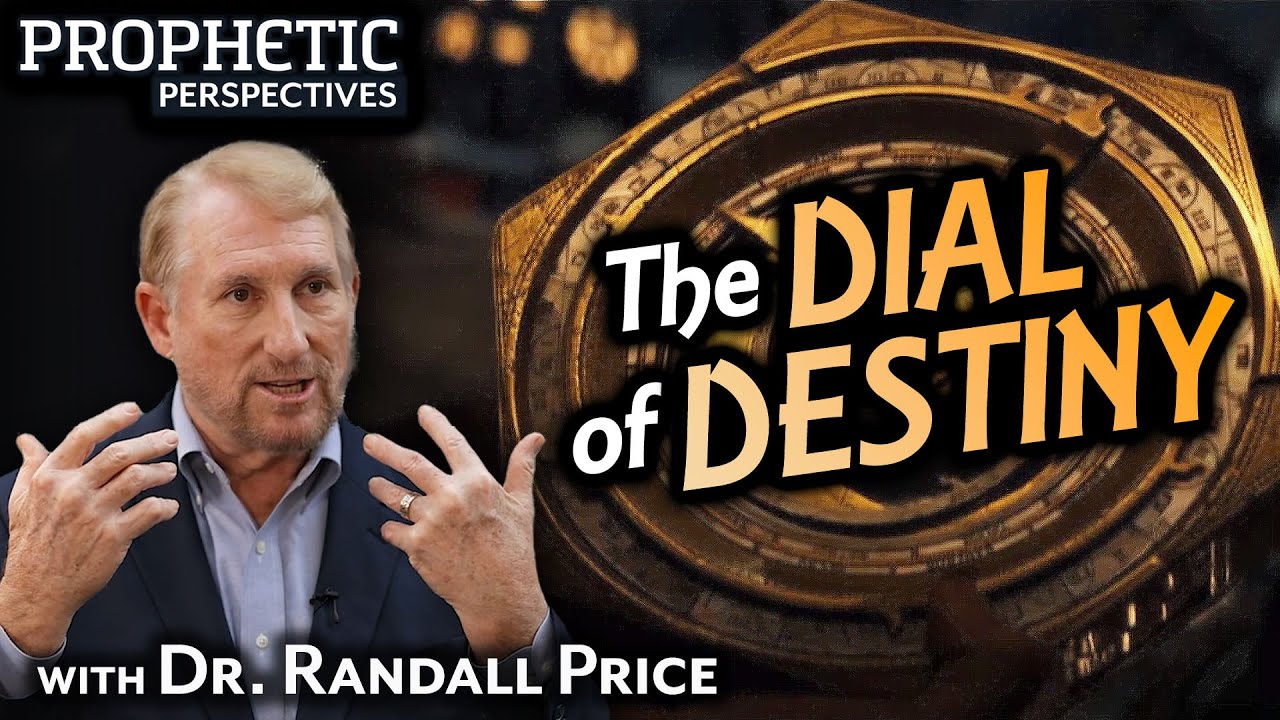 The DIAL of DESTINY | Guest: Dr. Randall Price - YouTube