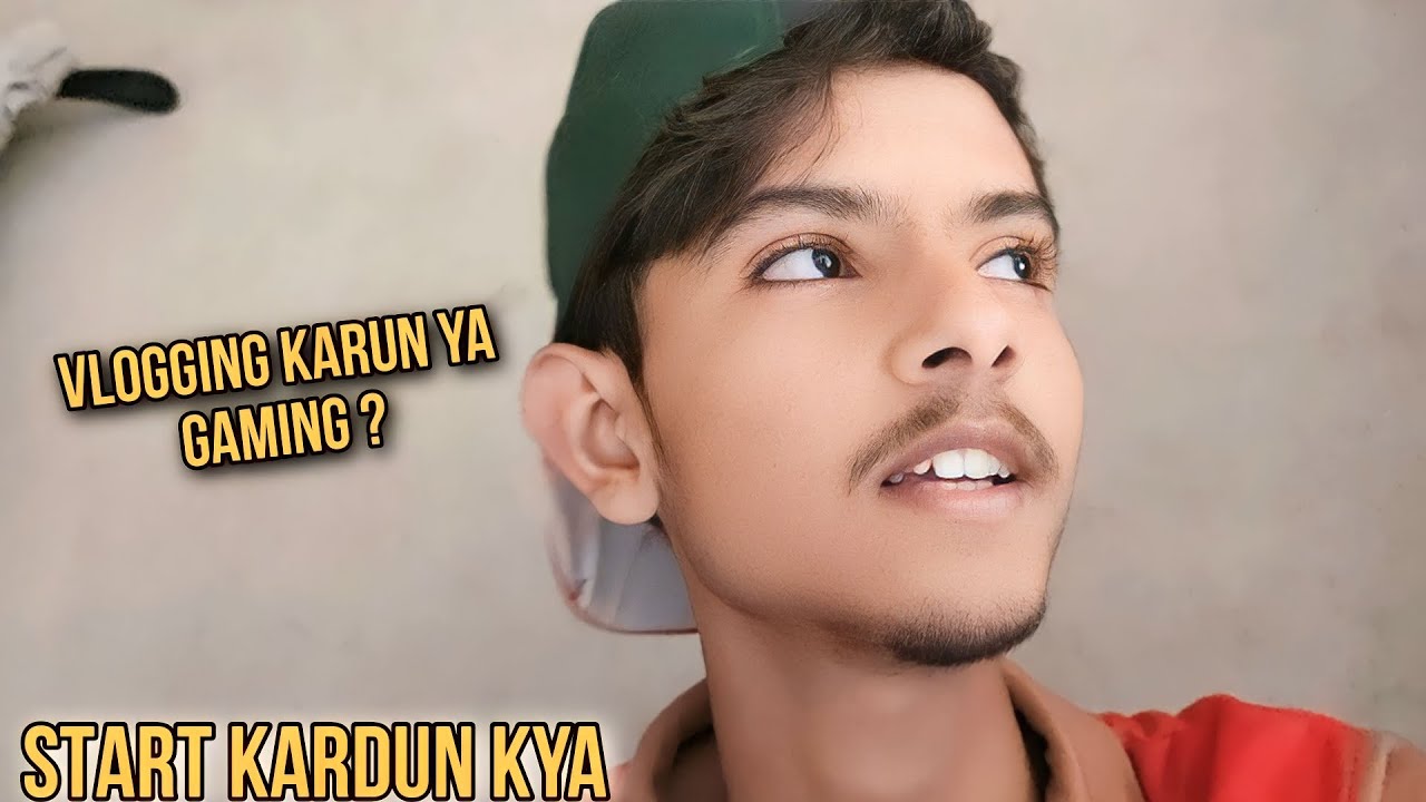 Start Kardun Vlogging Ya Nahi - YouTube