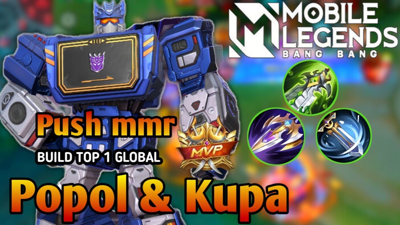 Push mmr popol dan kupa build tersakit top global 2025 skin popol dan ...