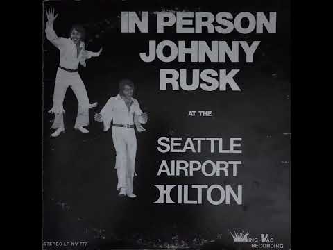 Johnny Rusk – At The Seattle Airport Hilton (Vinyl) - Discogs