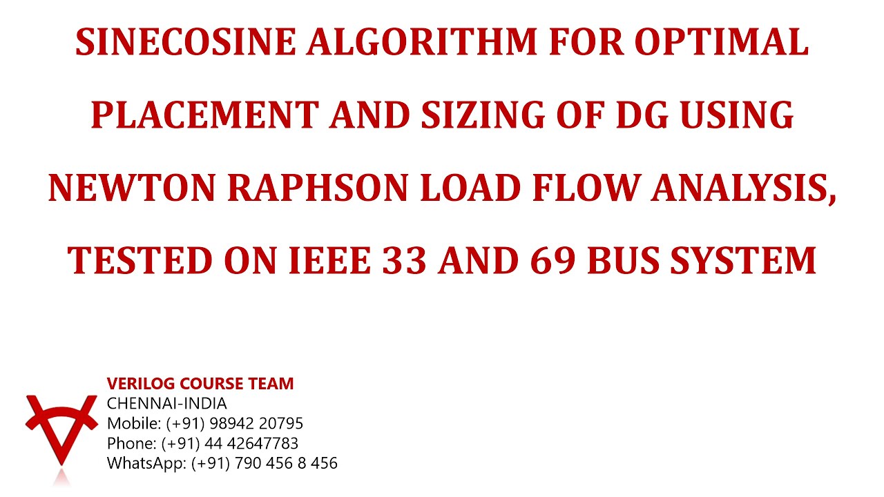 Sinecosine Algorithm For Optimal Placement And Sizing Of Dg Using Newton Raphson Load Flow