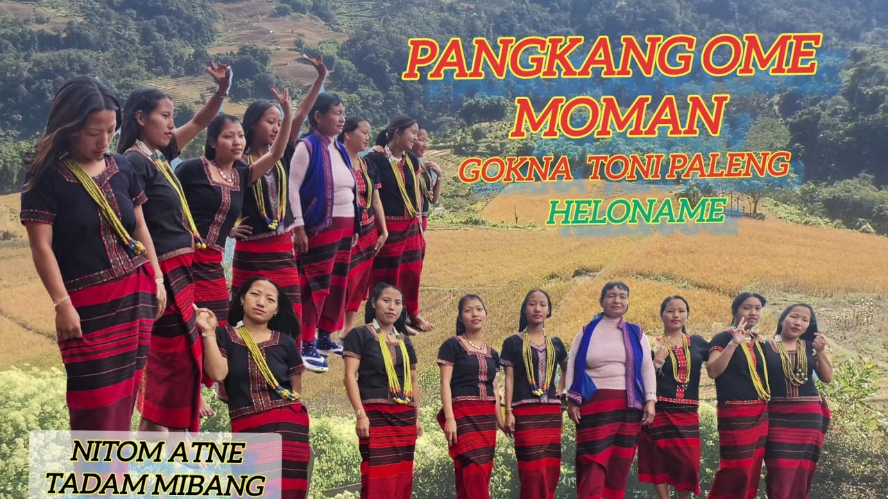 Pangkang ome memorial video,Helong name,gokna, Bibing Toni paleng ...