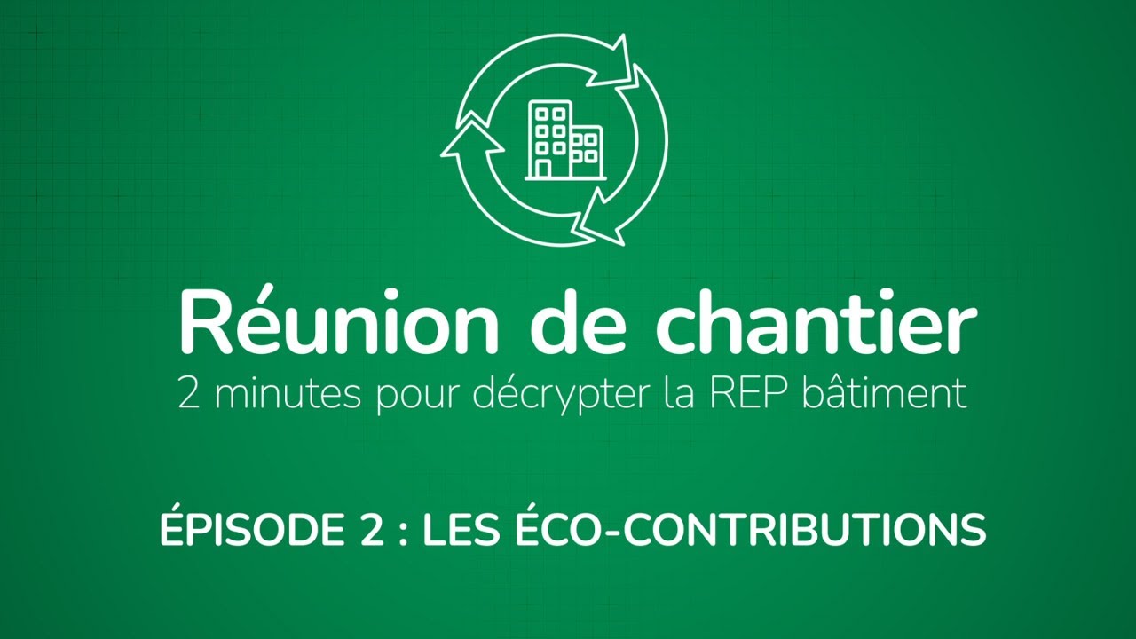 La REP - Réunion de Chantier - S02E02 : Les éco-contributions - YouTube