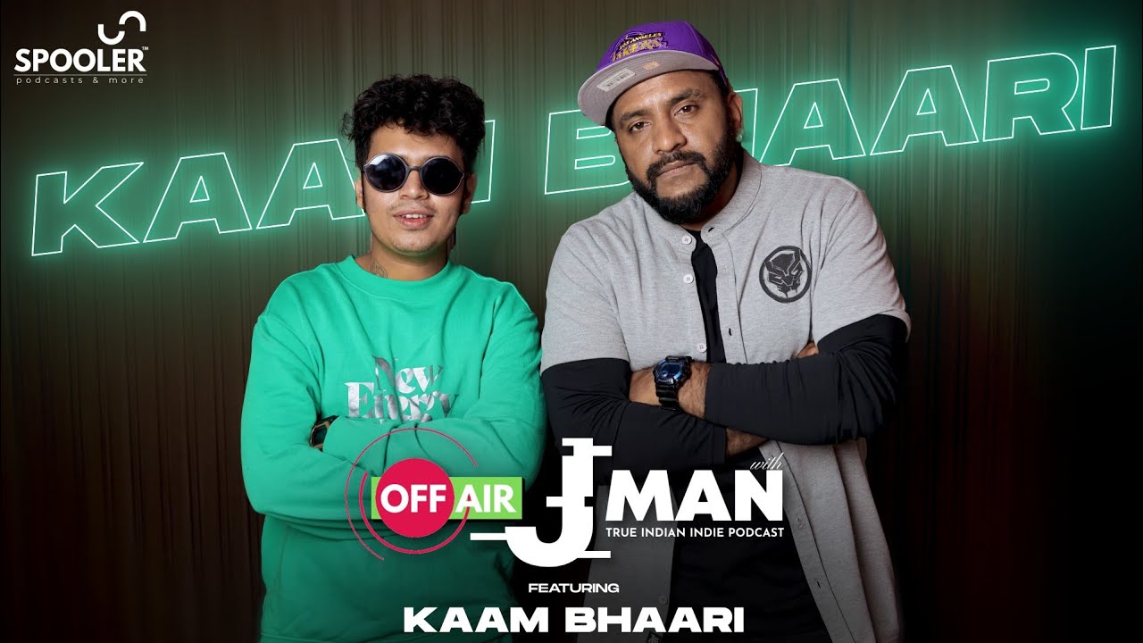 OFF AIR WITH JMAN ft. KAAM BHAARI | PODCAST | JMANSHOUTS | POWERED BY ...