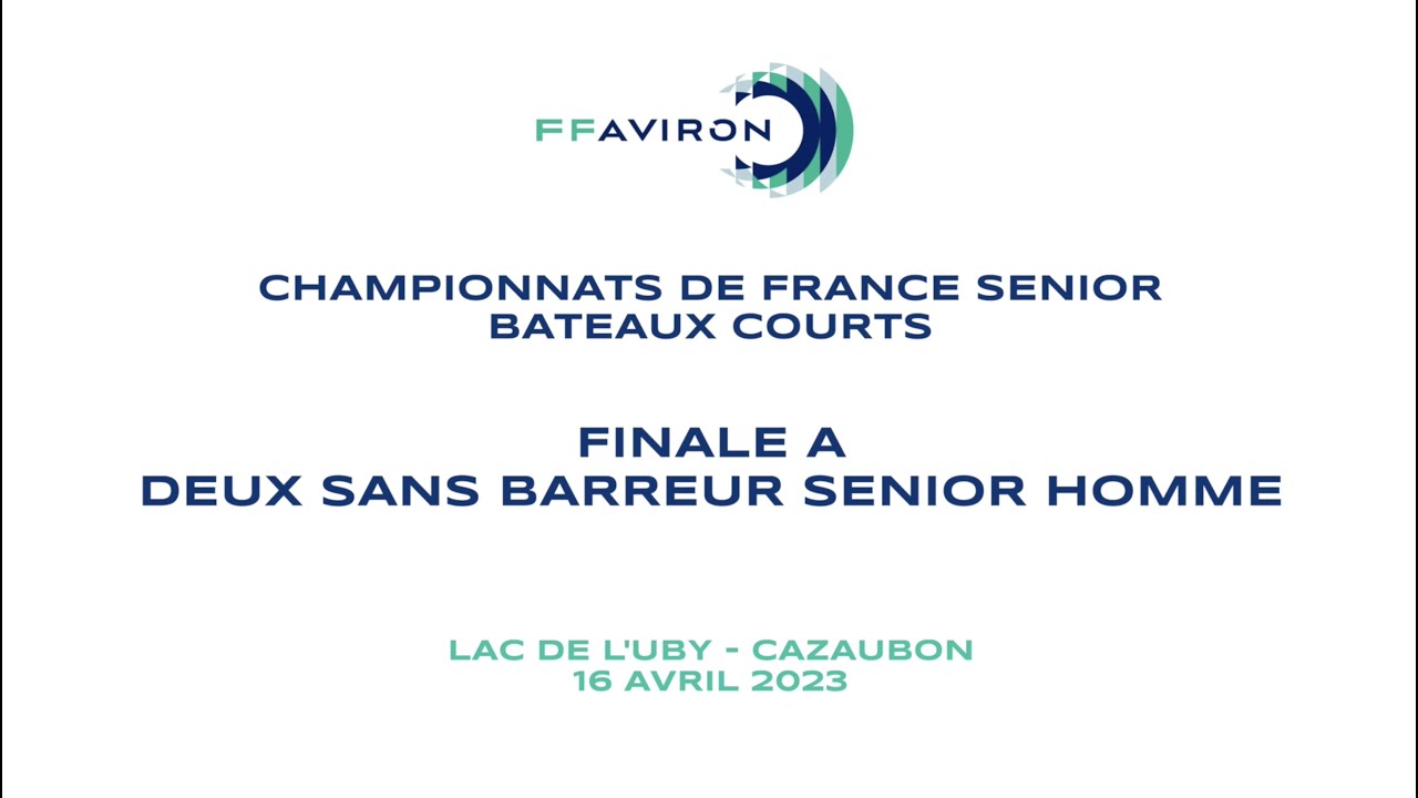 Cazaubon 2023 - Finale A - Deux Sans Barreur Senior Homme - YouTube