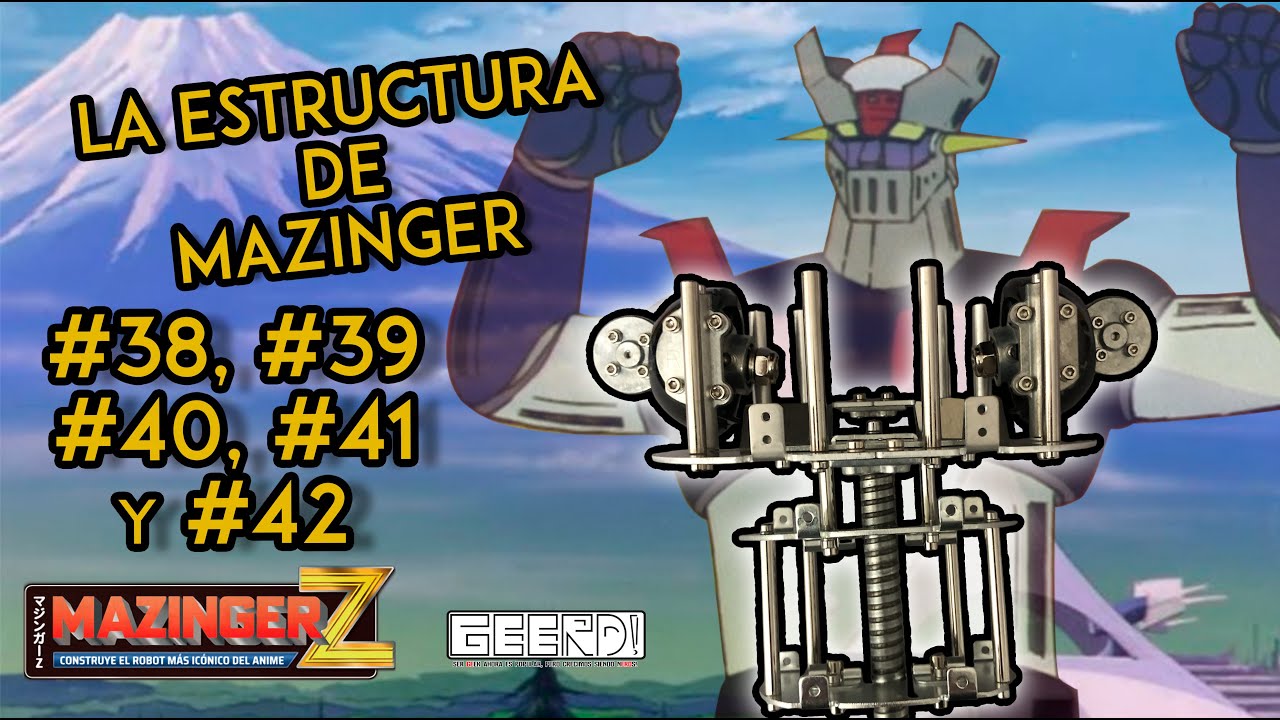 Arma a Mazinger Z -La estructura de #mazingerz del No38 al 42 -GEERD ...