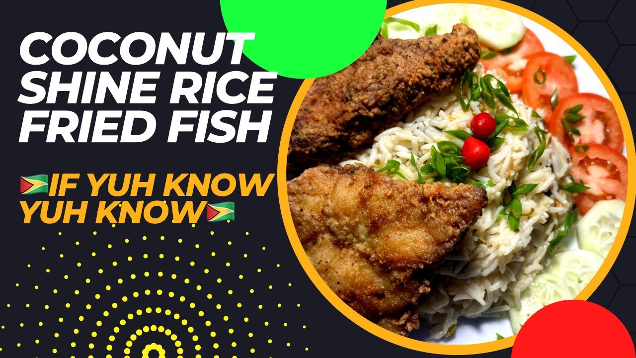 Guyanese Shine Rice / Coconut Rice with Fried Snappers - YouTube