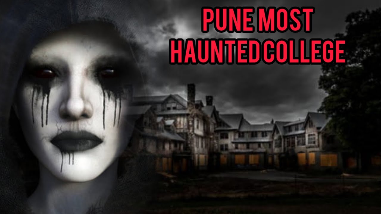 Pune Most Haunted College || Horror Stories In Hindi Urdu ...