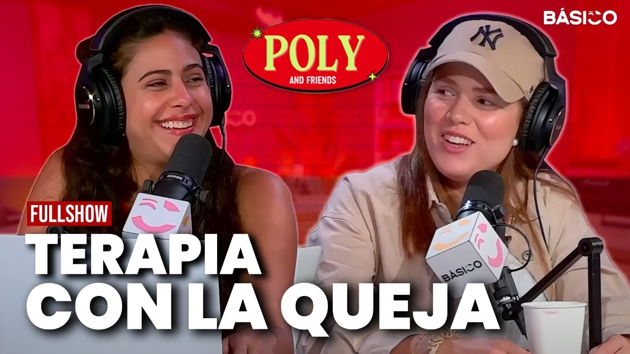 Poly Díaz con Vicky Van, la crisis de los 30 | Poly and Friends - YouTube